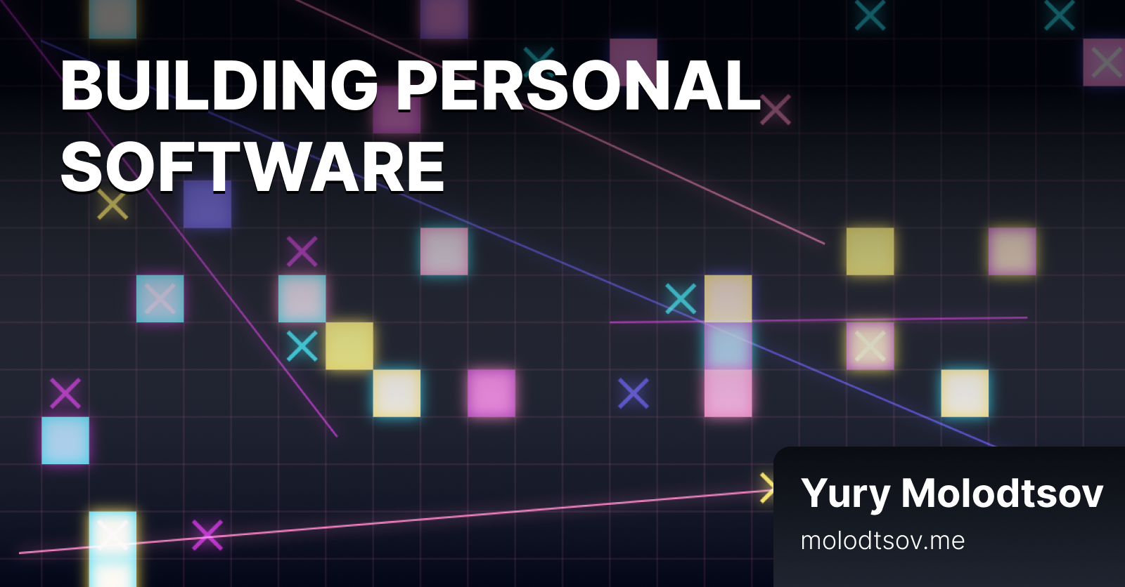 Building Personal Software